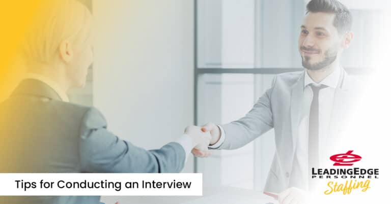 Tips for Conducting an Interview | LeadingEdge Personnel